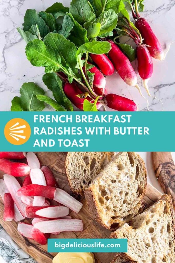 French Breakfast Radishes with Butter and Toast - Big Delicious Life